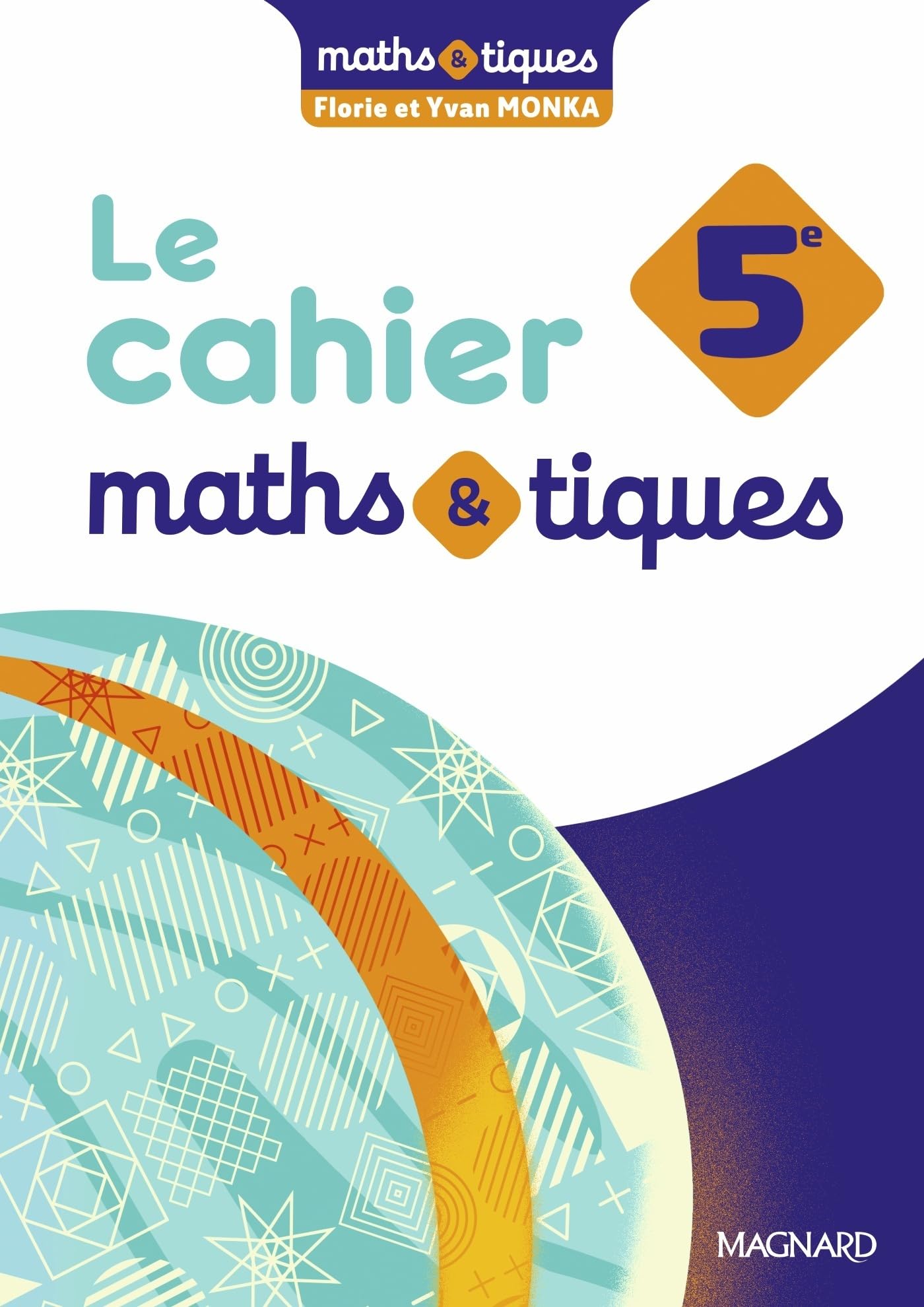 Amazon.fr - Maths et tiques 5e (2024) - Cahier élève - Monka, Yvan ...