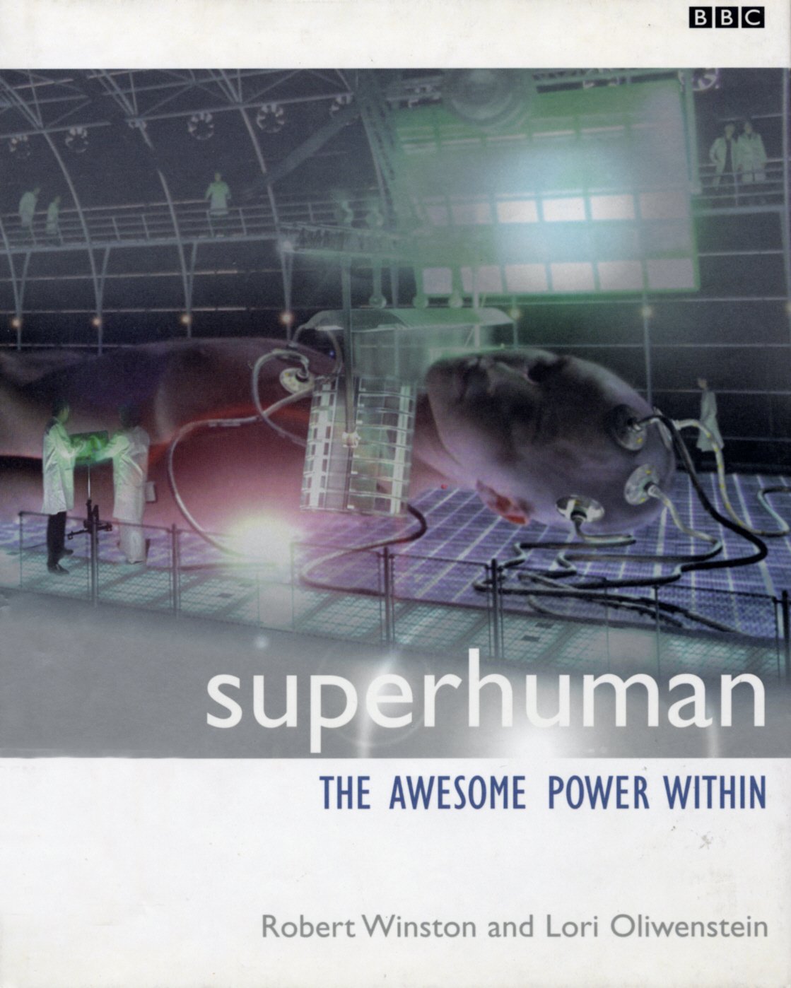 Superhuman: The Awesome Power Within , Oliwenstein, Lori, Winston ...