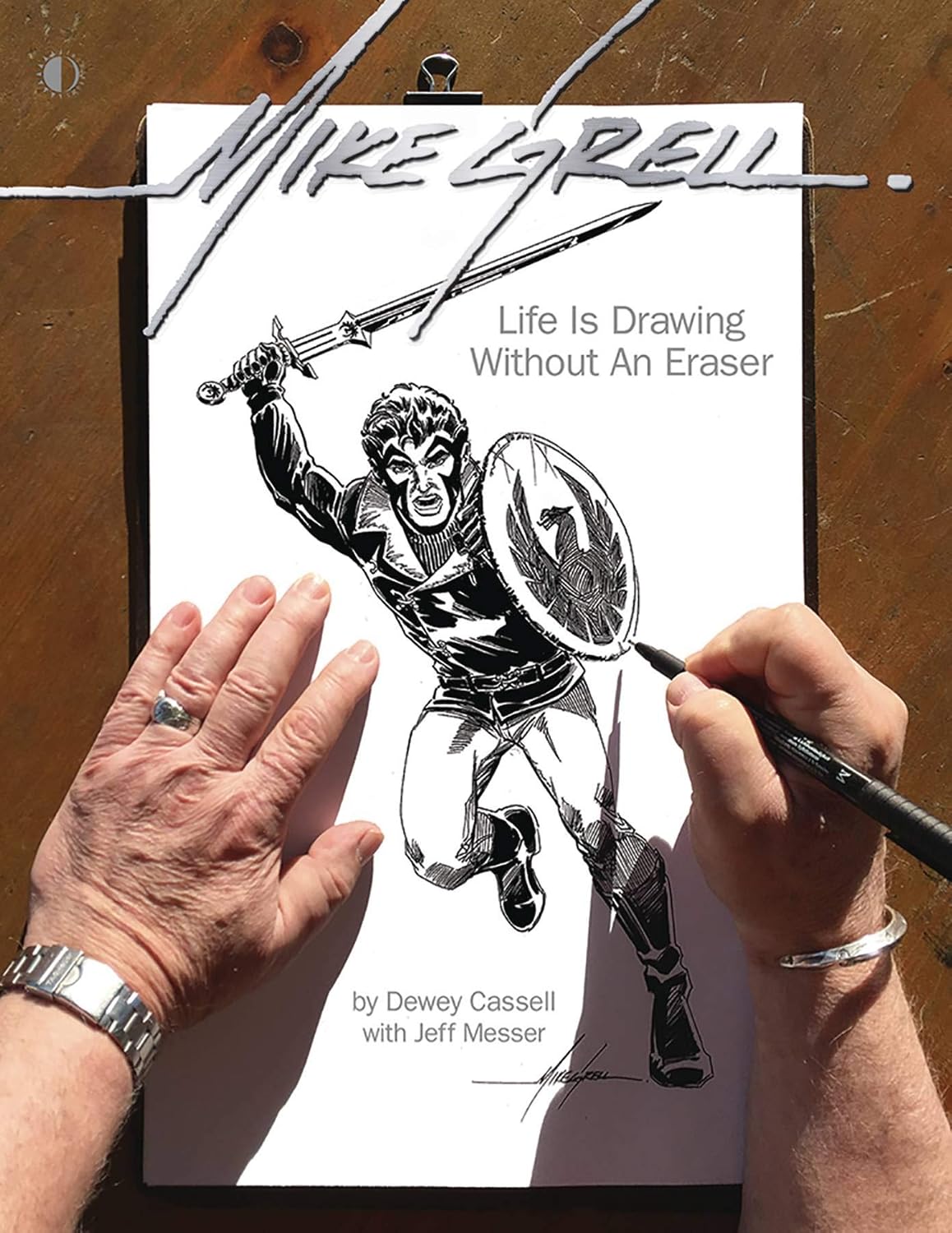 Mike Grell: Life Is Drawing Without An Eraser (Limited Edition ...