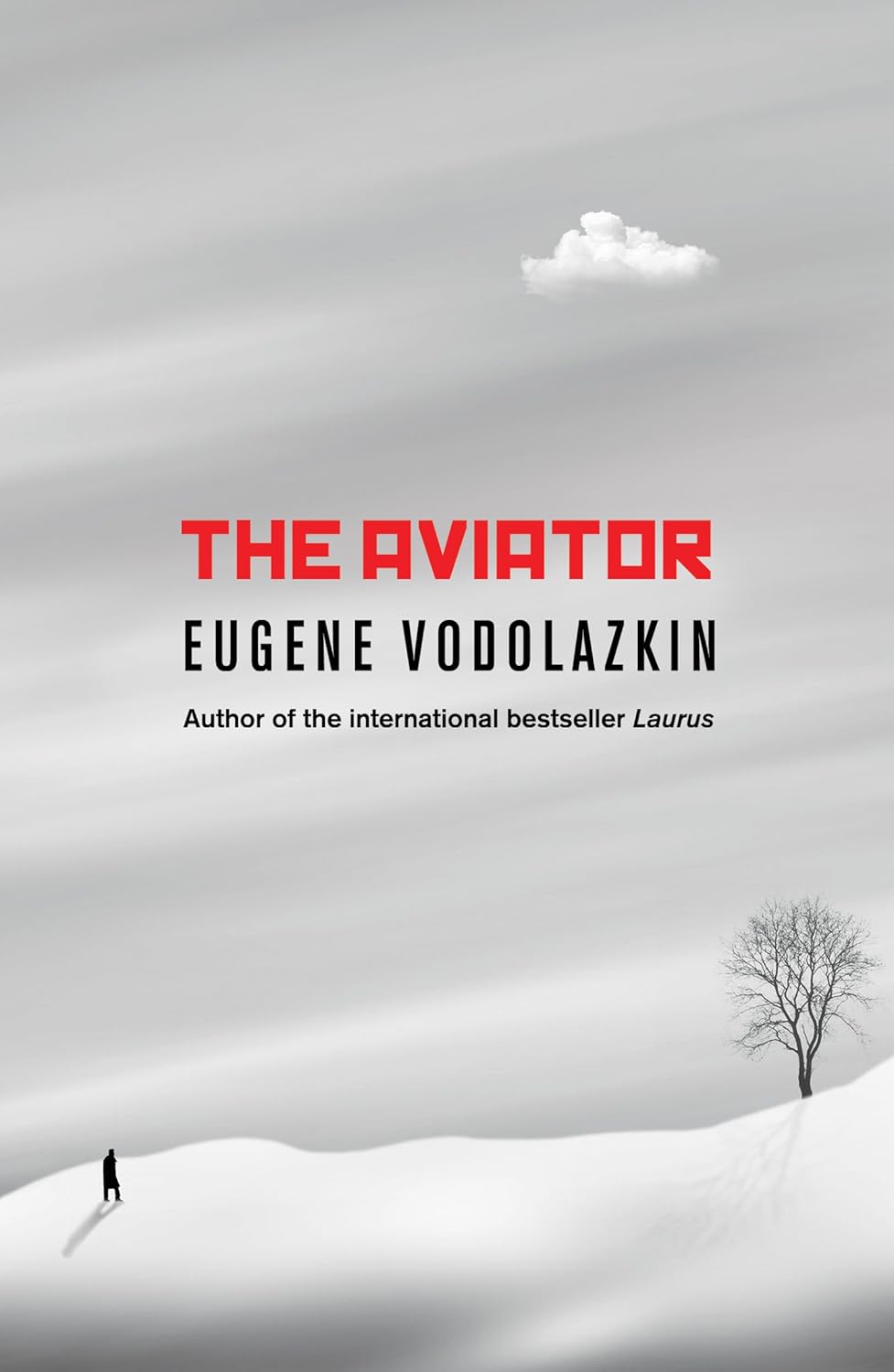 Amazon.com: The Aviator: From the award-winning author of Laurus ...