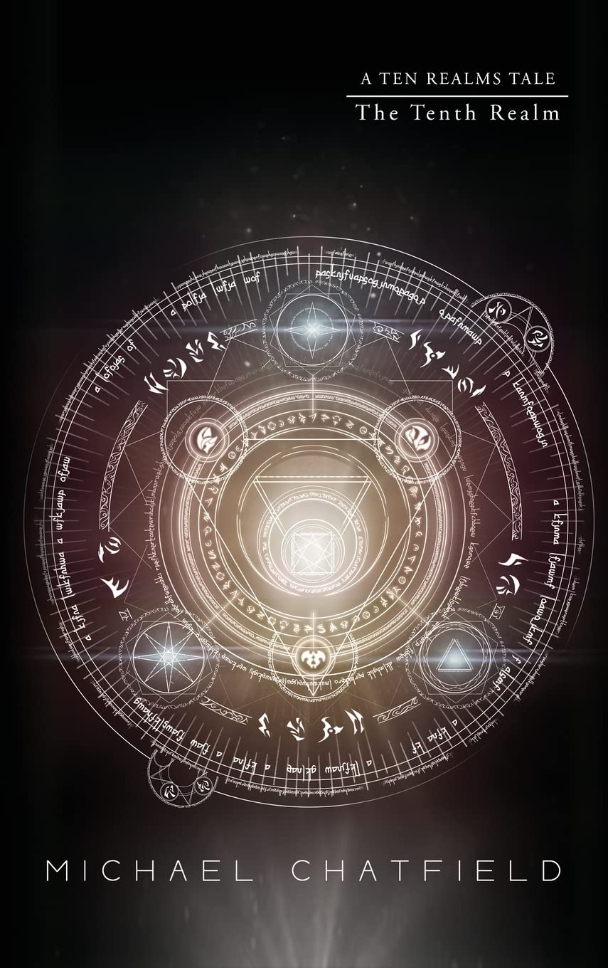 The Tenth Realm (Ten Realms Series): Chatfield, Michael: 9781990785108 ...