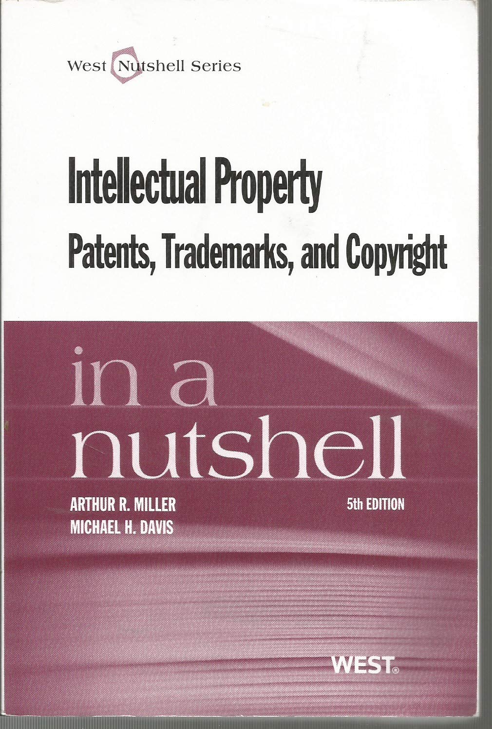 Intellectual Property, Patents,Trademarks, and Copyright in a Nutshell ...
