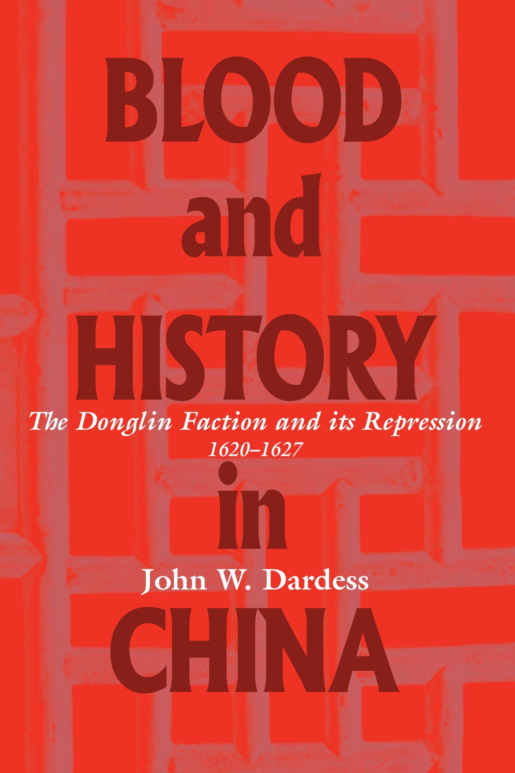 Blood & History in China: Dardess, John W.: 9780824825164: Amazon.com ...