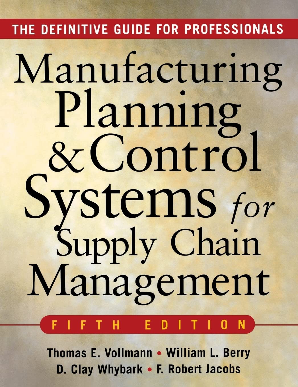 MANUFACTURING PLANNING AND CONTROL SYSTEMS FOR SUPPLY CHAIN MANAGEMENT ...