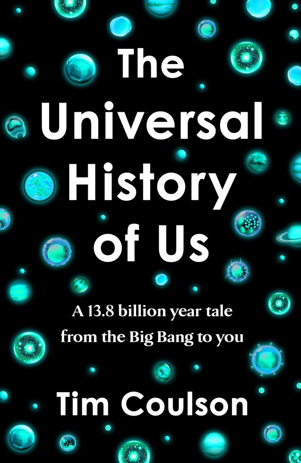 The Universal History of Us: Tim Coulson: 9780241662304: Amazon.com: Books