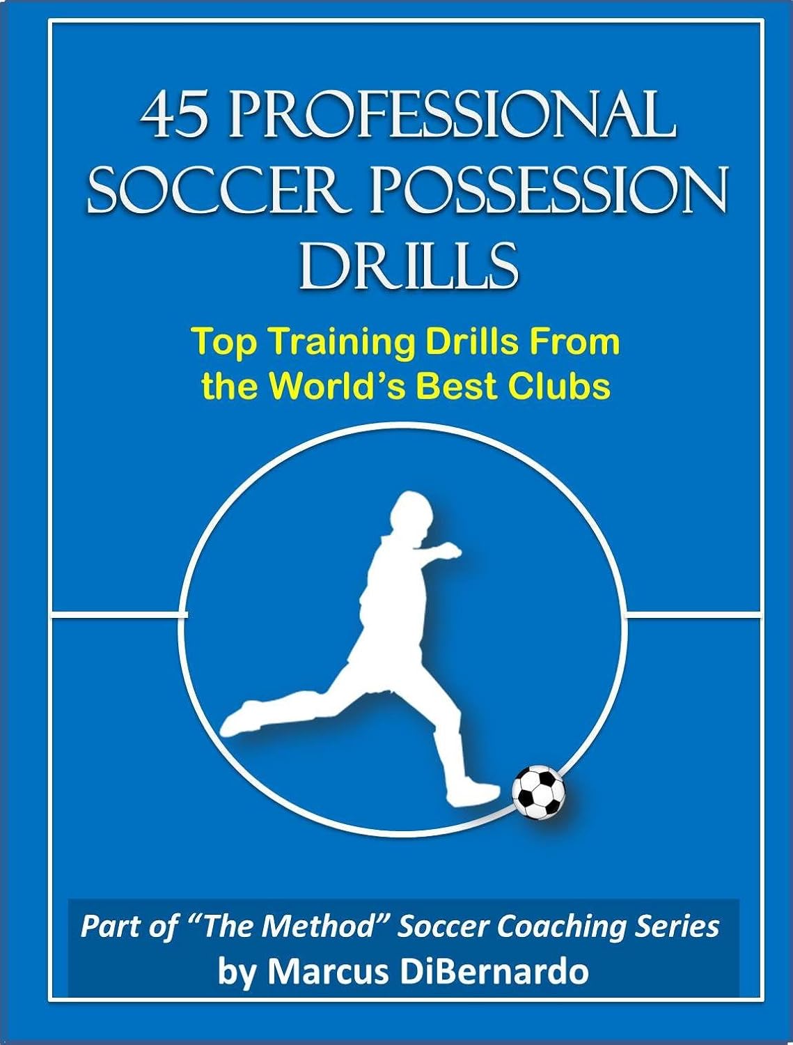 Amazon.com: 45 Professional Soccer Possession Drills: Top Training ...