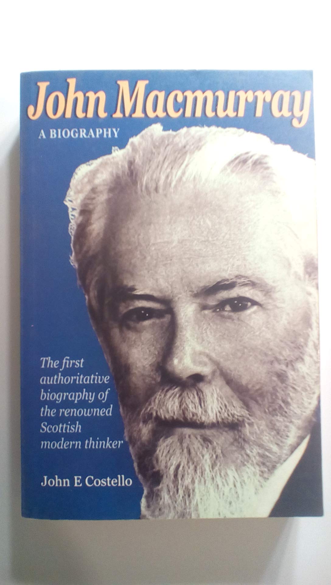 Amazon | John Macmurray: A Biography | Costello, John E. | History ...