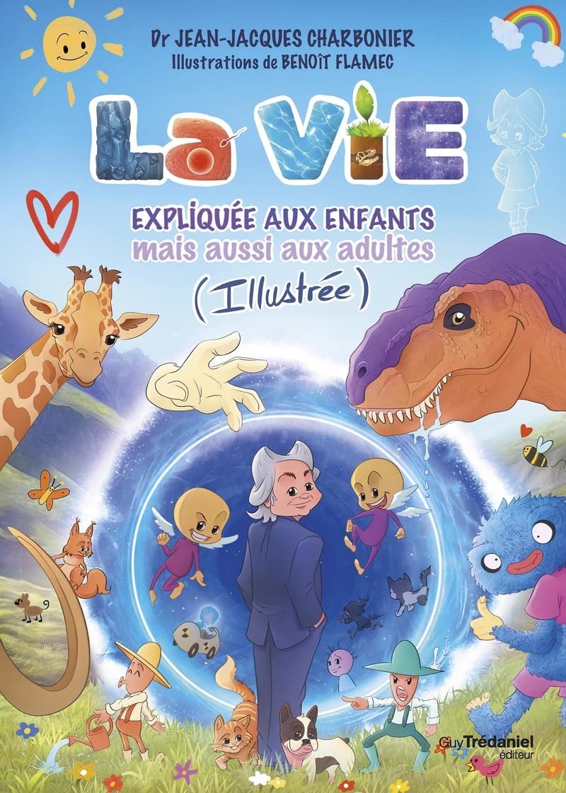 Amazon.com: La vie expliquée aux enfants mais aussi aux adultes ...