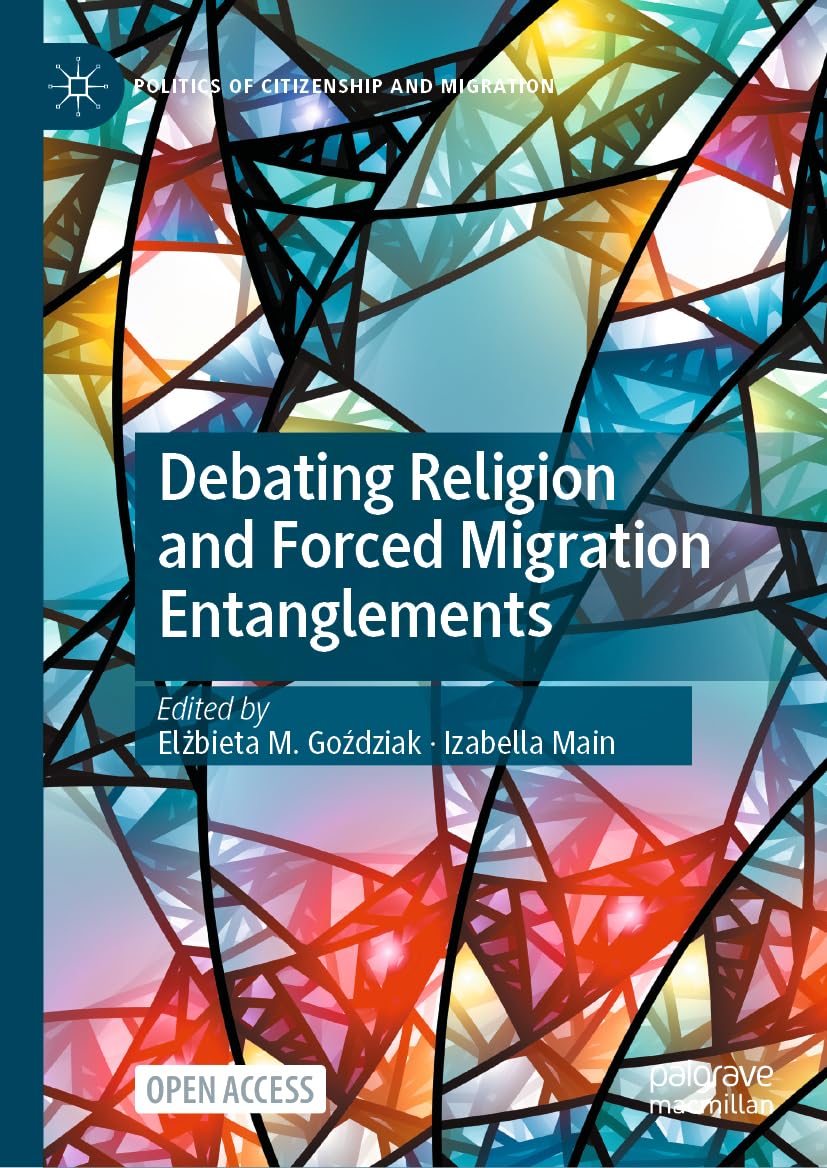 Debating Religion and Forced Migration Entanglements (Politics of ...