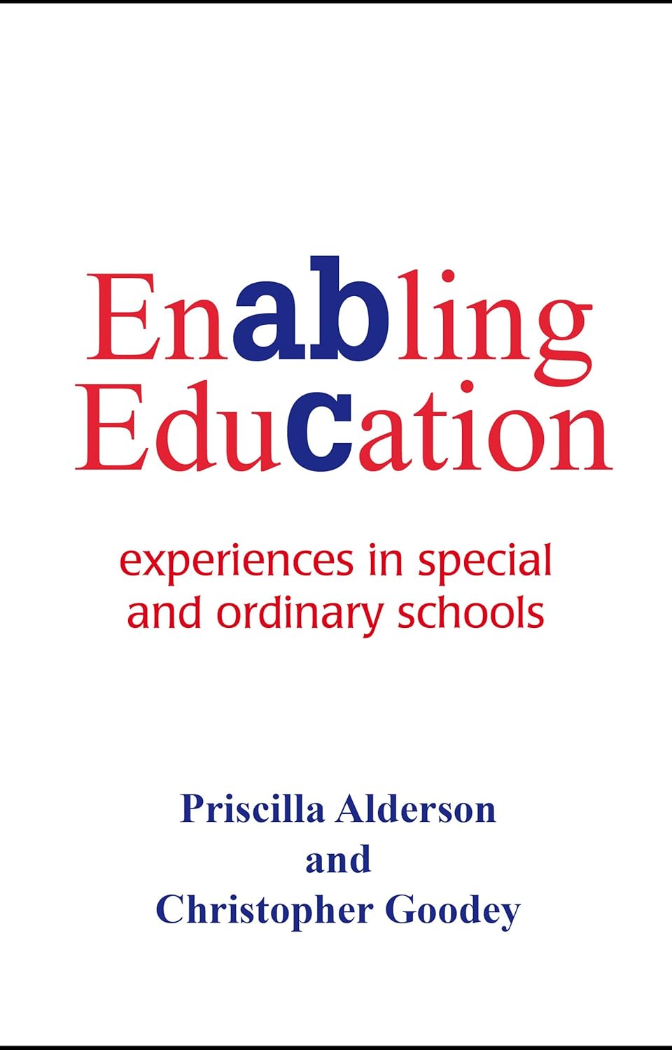 Enabling Education: Experiences in special and ordinary schools eBook ...