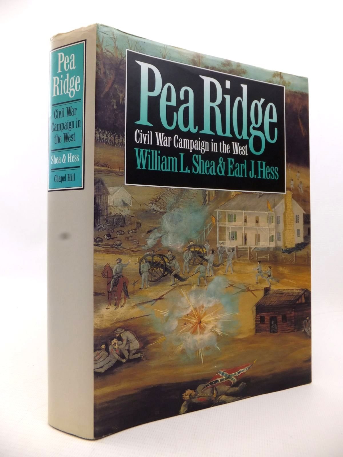 Pea Ridge: Civil War Campaign in the West (Civil War America): Shea ...