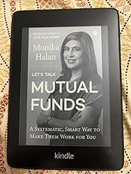 Let's Talk Mutual Funds: A Systematic, Smart Way to Make Them Work for You eBook : Halan, Monika ...
