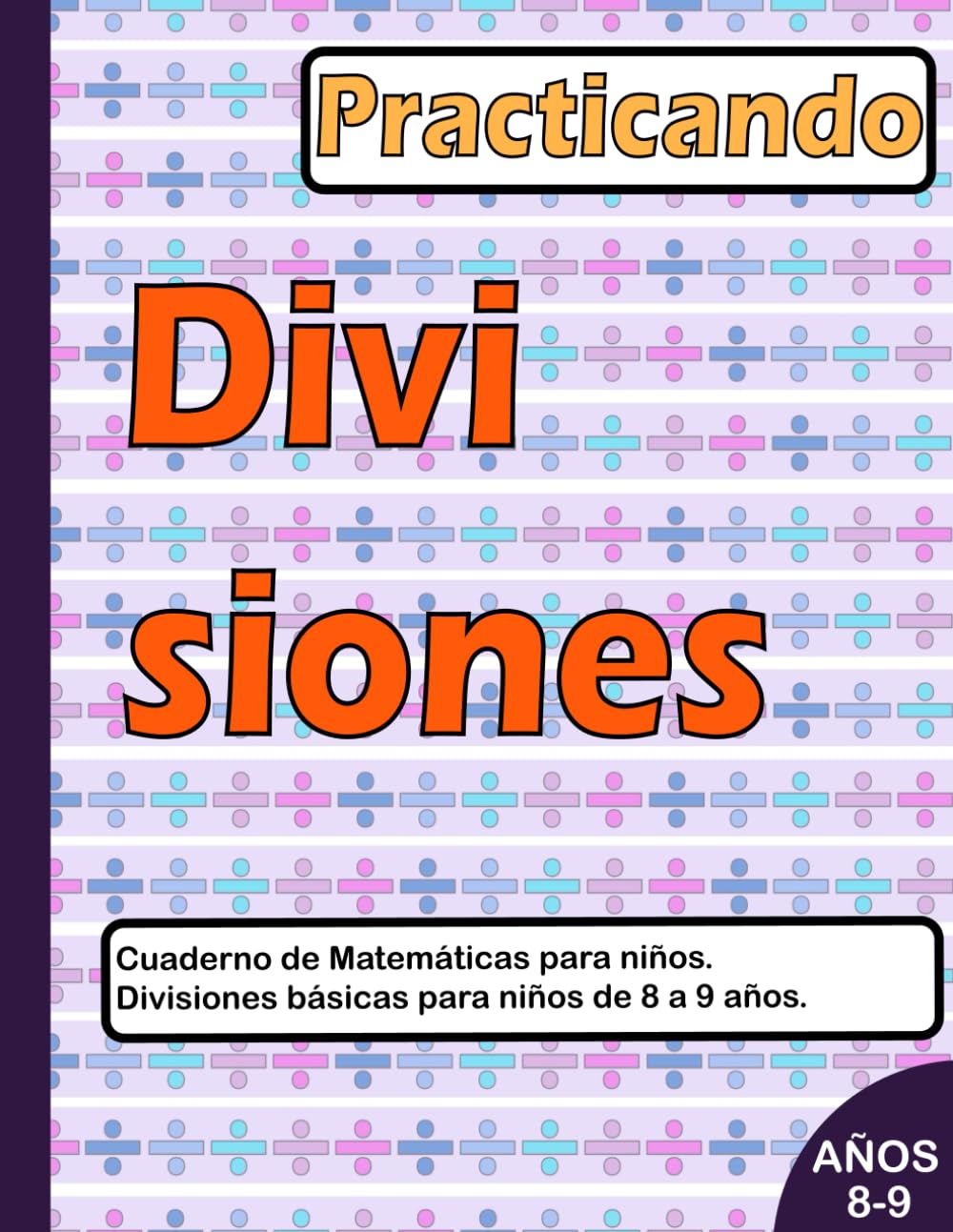 Practicando DIVISIONES Cuaderno de Ejercicios de Matemáticas para niños ...