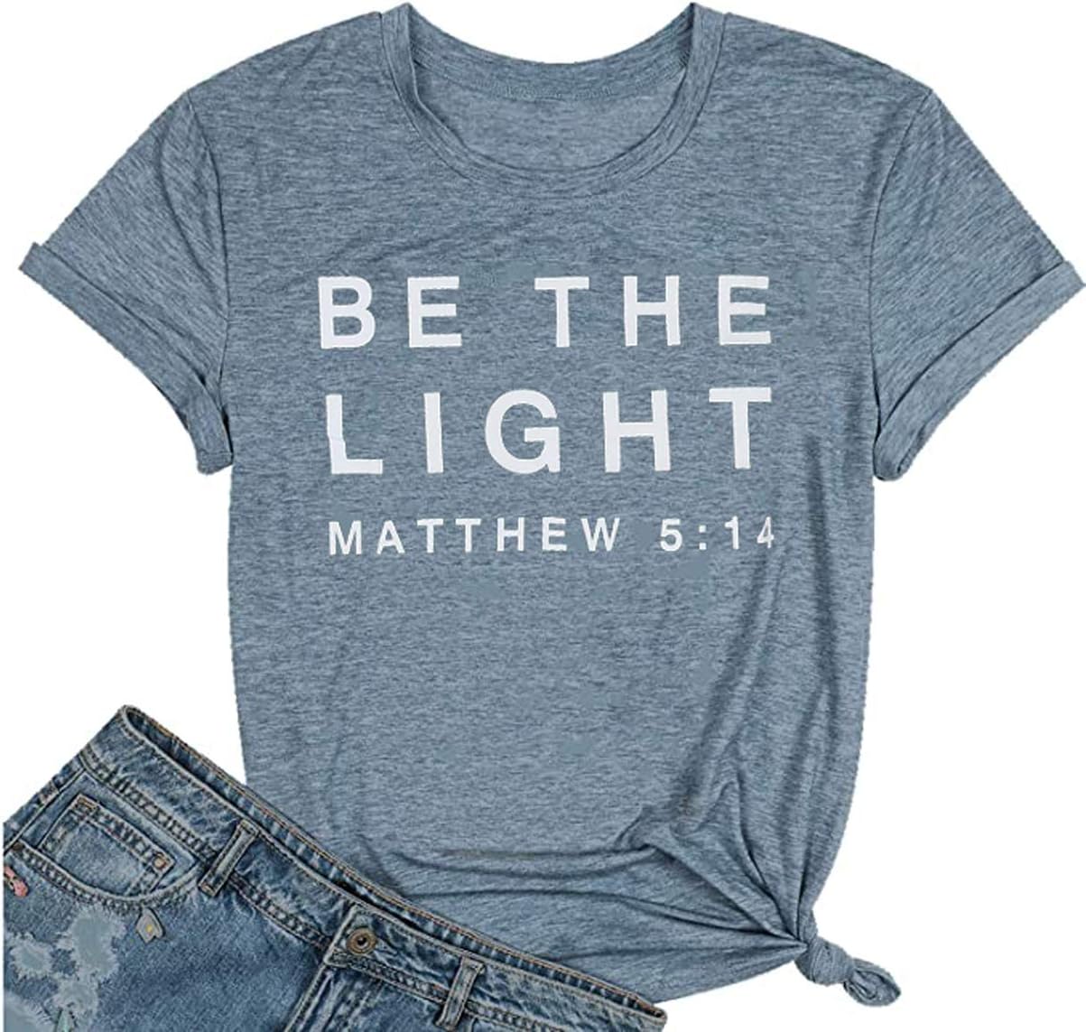 Be The Light Faith Shirts Women Jesus Christian T-Shirt Summer Letter ...