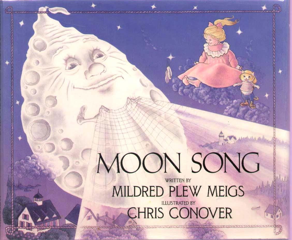 Moon song: Meigs, Mildred P., Conover, Chris (illustrator ...