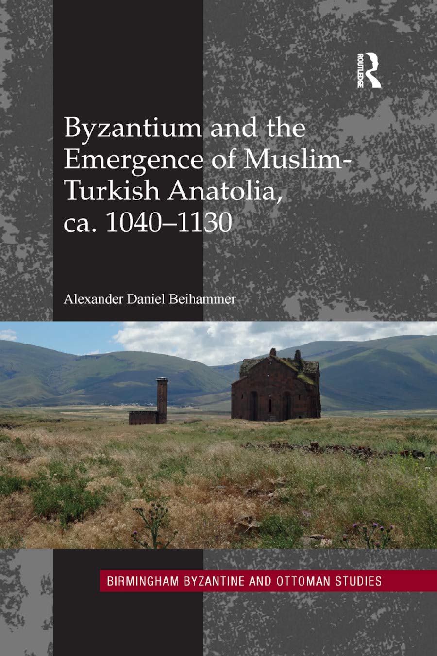 Amazon.com: Byzantium and the Emergence of Muslim-Turkish Anatolia, ca ...