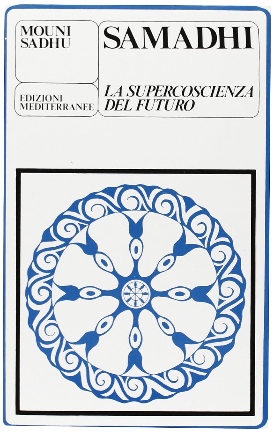 Amazon.com: Samadhi: 9788827208694: Sadhu, Mouni: Books