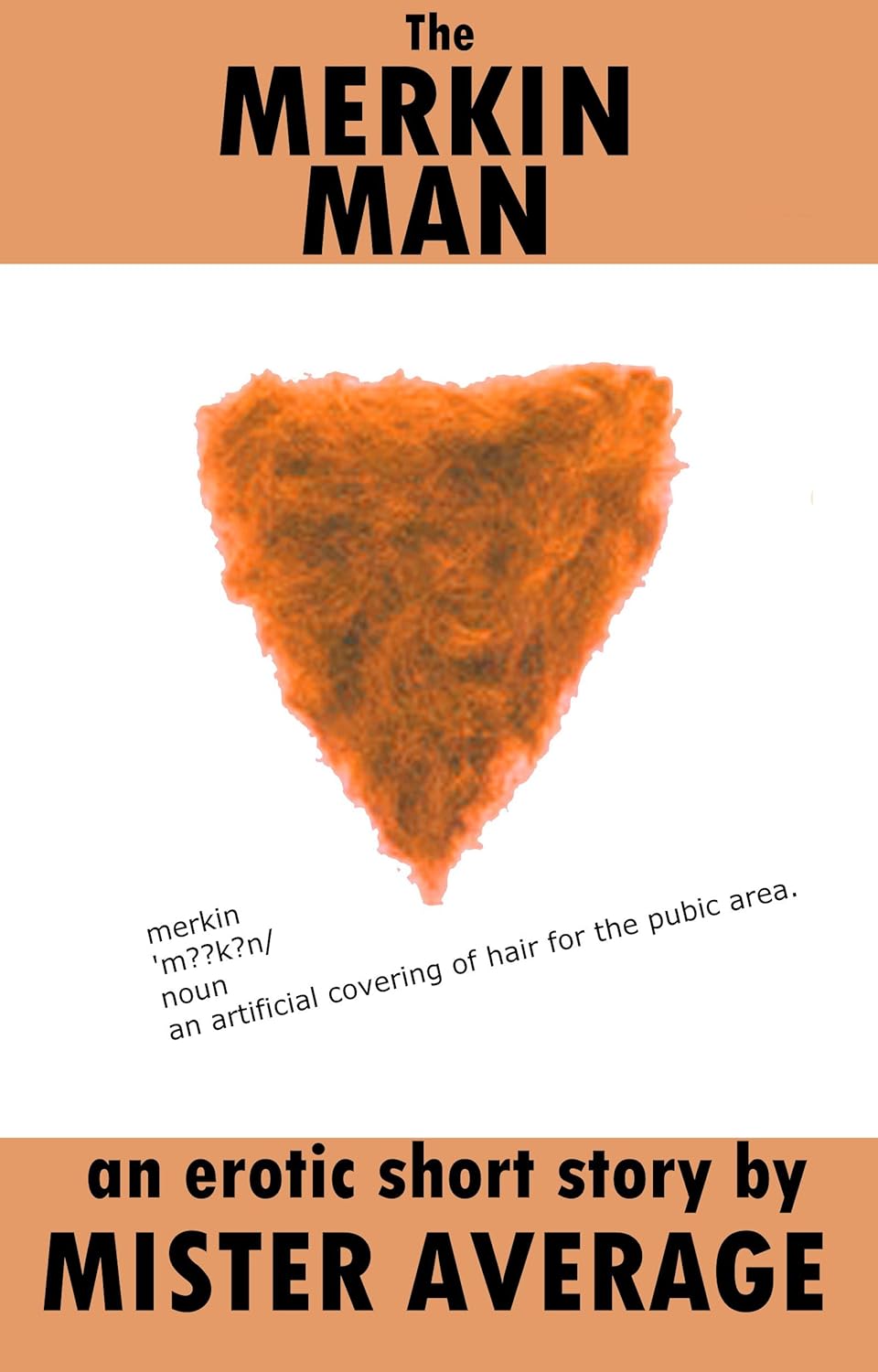 The Merkin Man - Kindle edition by Average, Mister. Literature ...