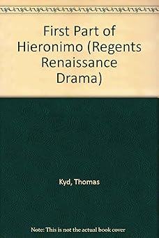 Amazon.co.jp: First Part of Hieronimo (Regents Renaissance Drama) : Kyd ...