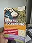 Playful Parenting: An Exciting New Approach to Raising Children That ...
