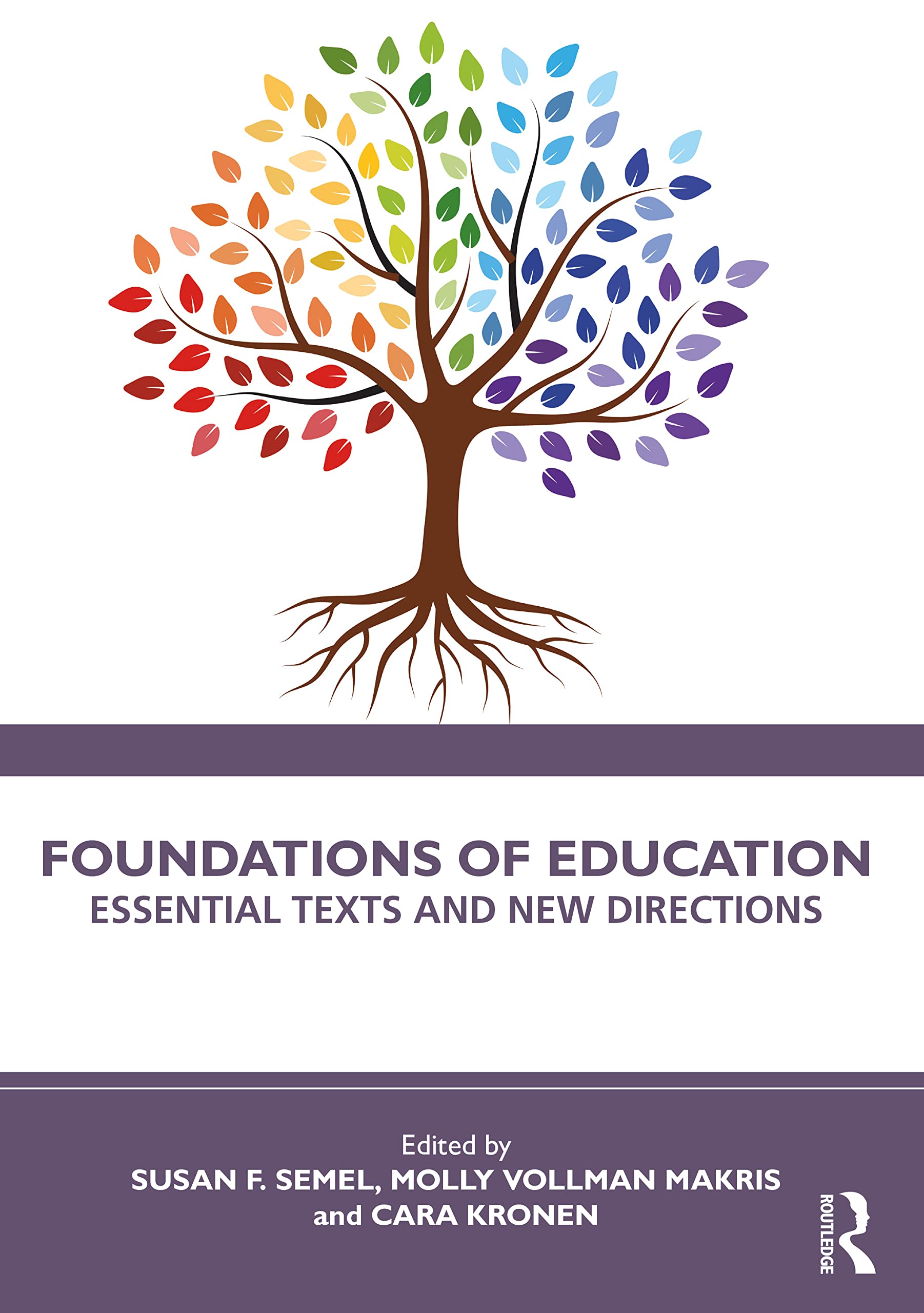 Foundations of Education: Semel, Susan F., Makris, Molly Vollman, Kronen, Cara: 9781032374666 ...