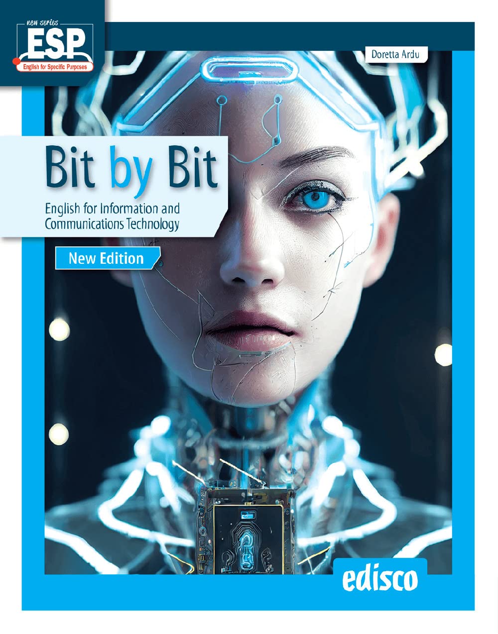 Bit by bit. English for information and communications technology. Per gli Ist. tecnici e ...