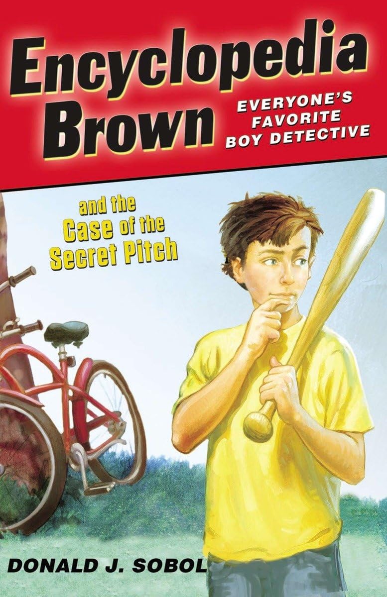 Encyclopedia Brown and the Case of the Secret Pitch: Sobol, Donald J ...