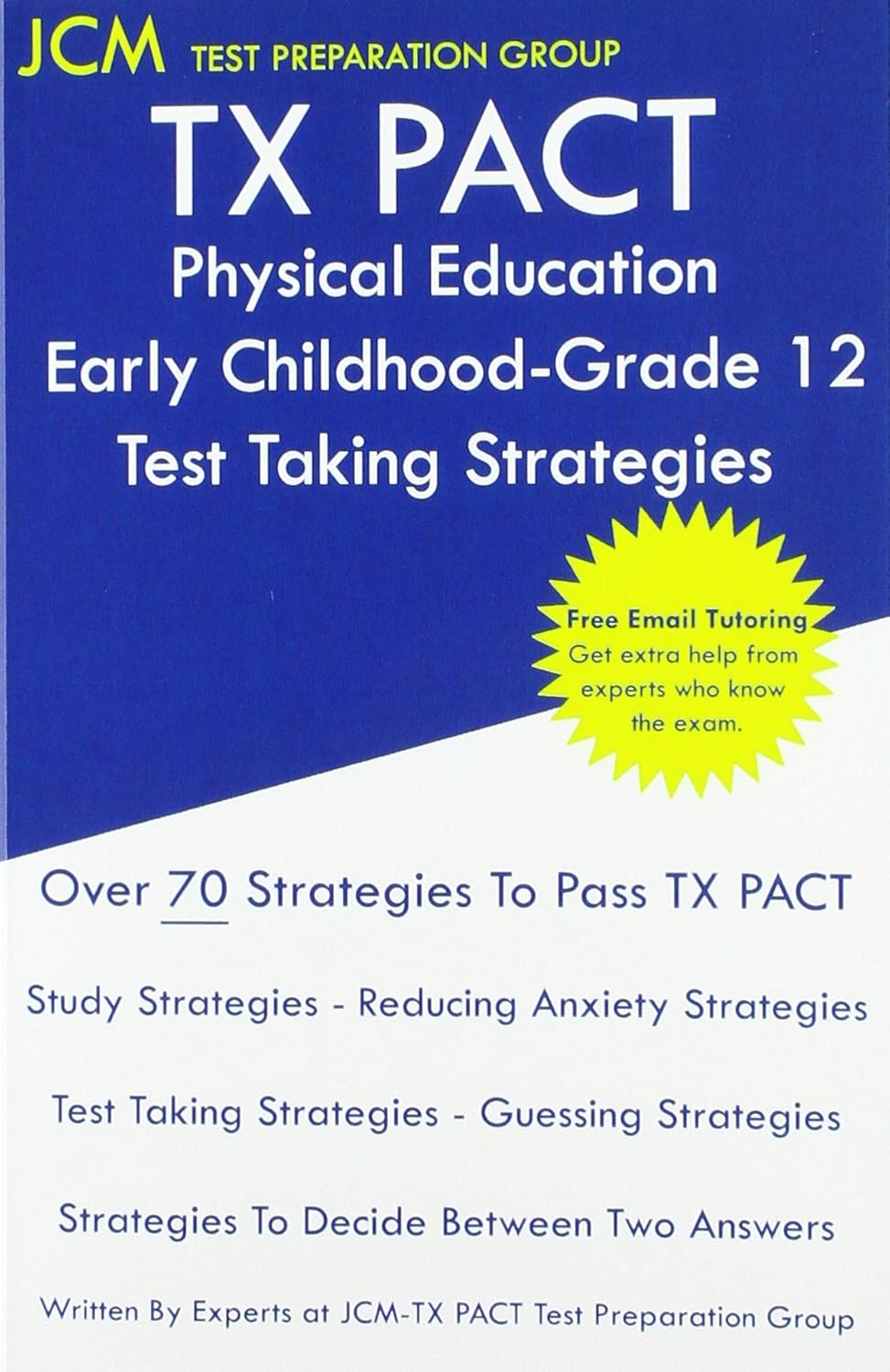 TX PACT Physical Education Early Childhood-Grade 12 - Test Taking ...