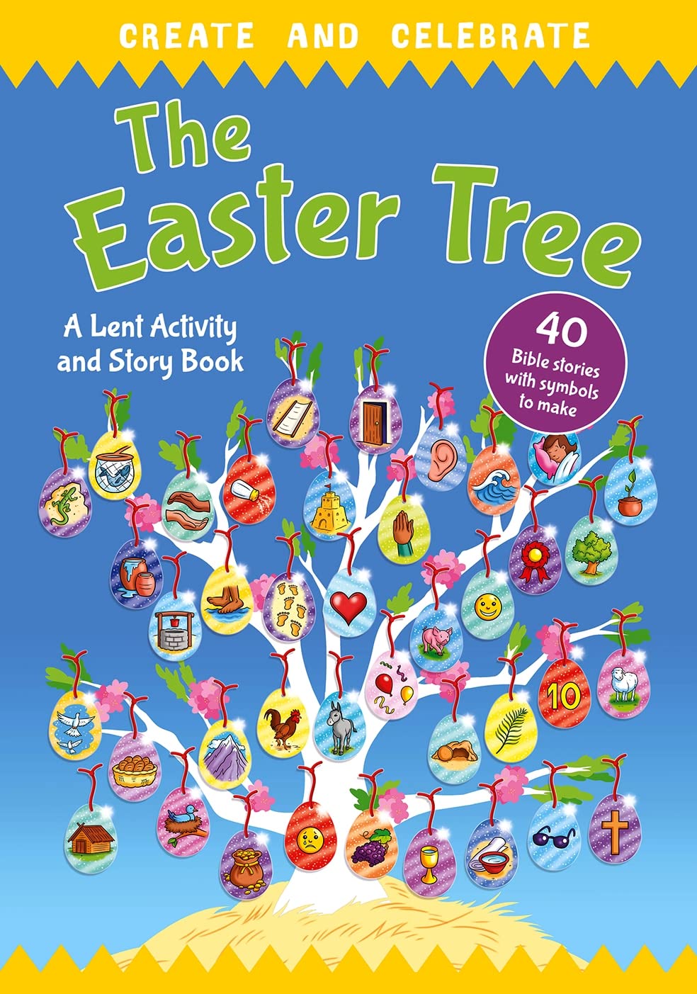 Create and celebrate: The Easter Tree: A Lent Activity and Story Book ...