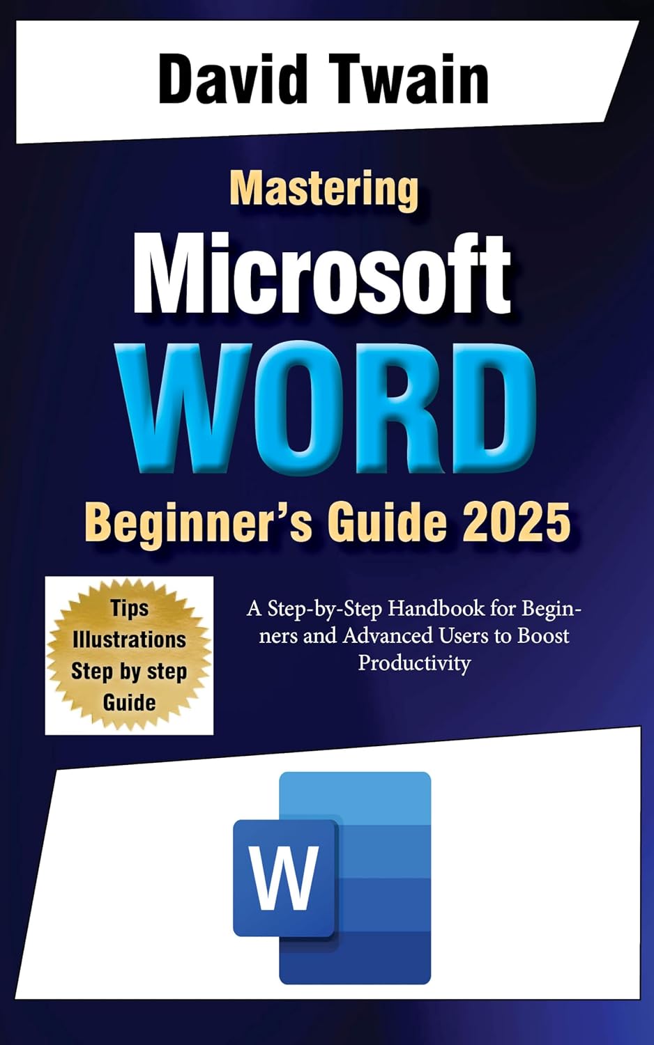 Amazon.com: Mastering Microsoft Word: The Ultimate Guide to Creating ...
