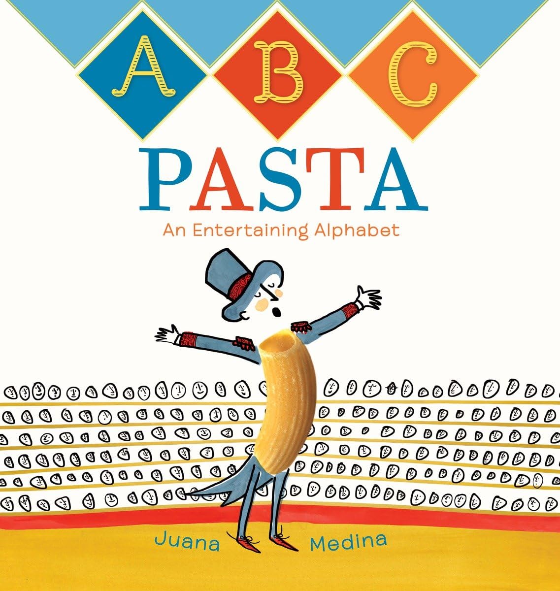 ABC Pasta: An Entertaining Alphabet: Medina, Juana: 9781101999783 ...