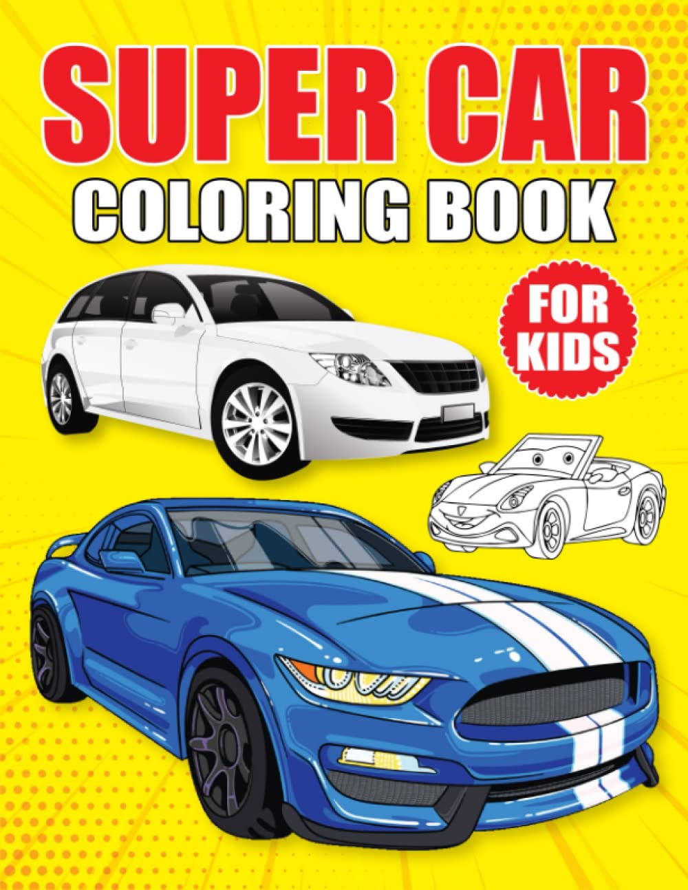 Super Car Coloring Book For Kids: A Beautiful Collection of Sports and ...