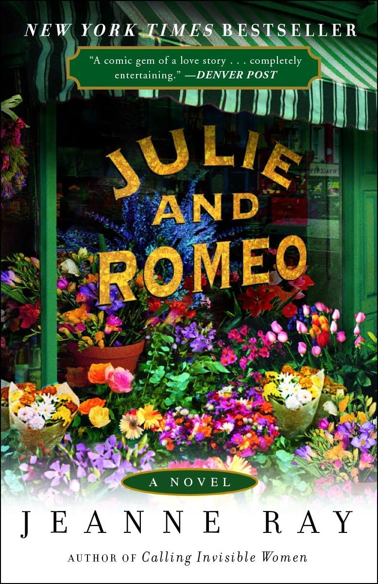 Julie and Romeo: A Novel: Ray, Jeanne: 9780307986726: Amazon.com: Books