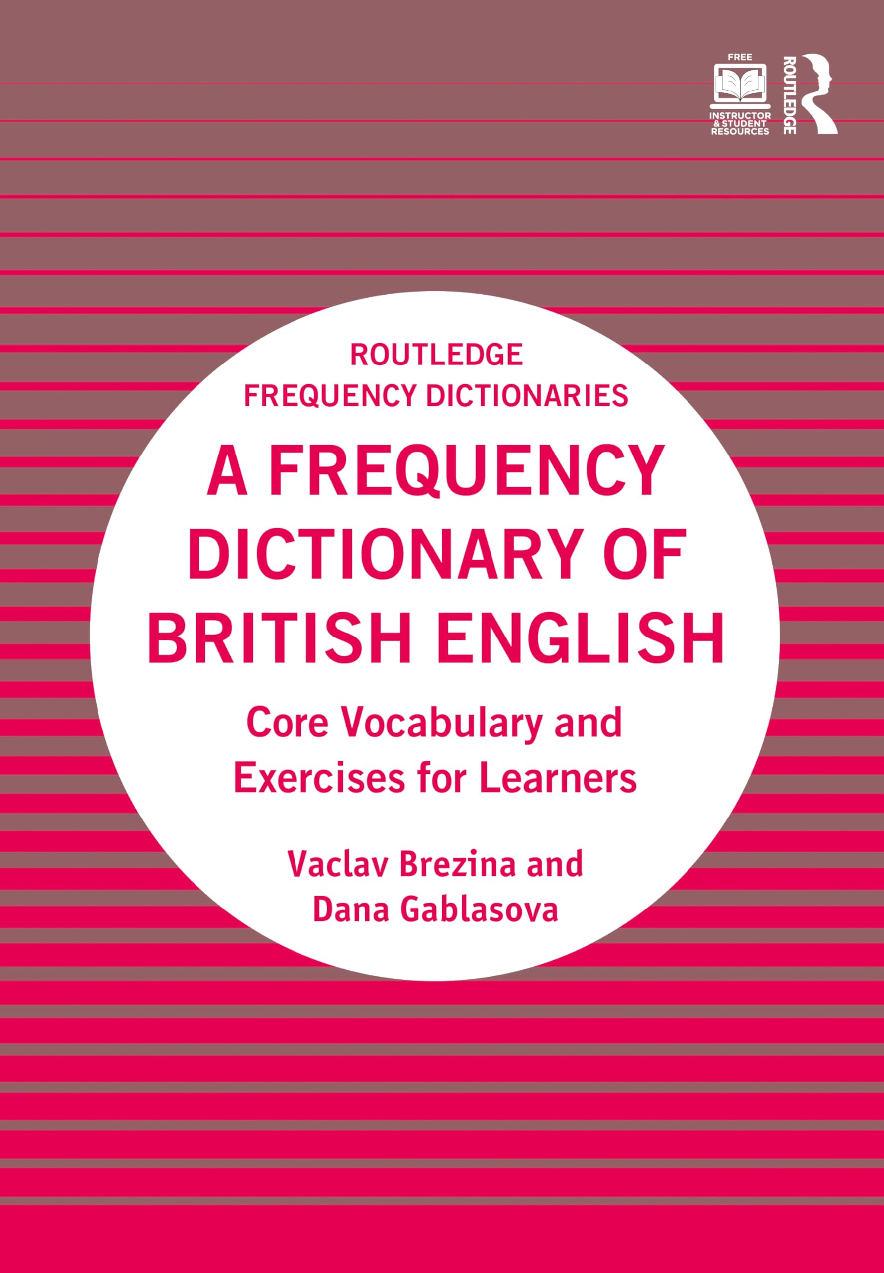 A Frequency Dictionary of British English: Core Vocabulary and Exercises for Learners (Routledge ...