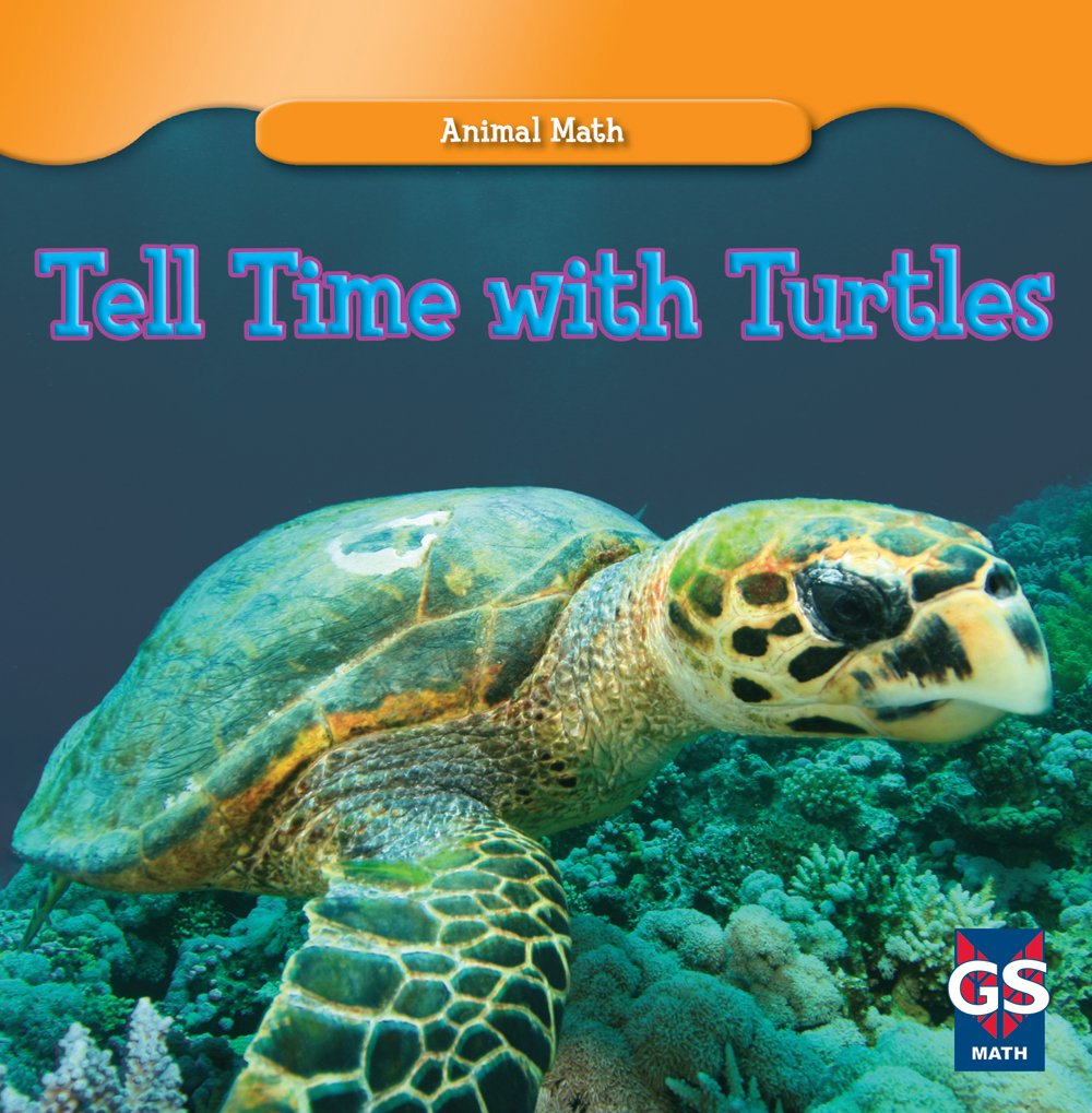 Tell Time with Turtles (Animal Math): Mcdonnell, Melissa: 9781433956744 ...