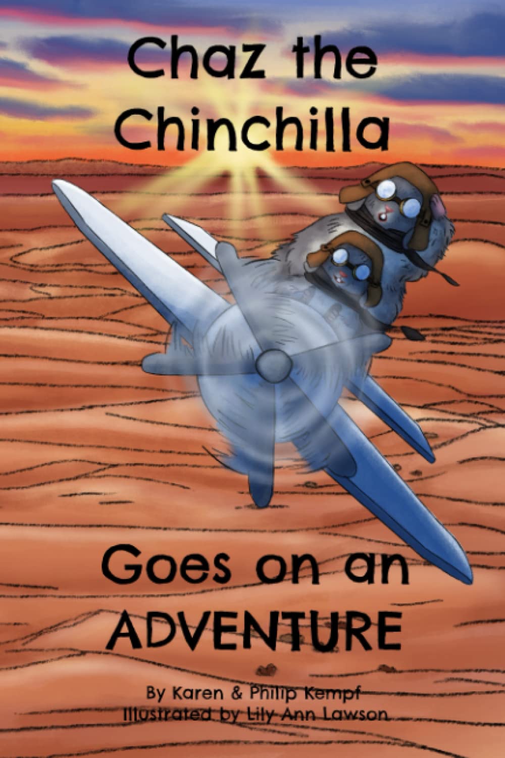 Chaz the Chinchilla Goes on an Adventure: Kempf, Karen, Kempf, Philip ...