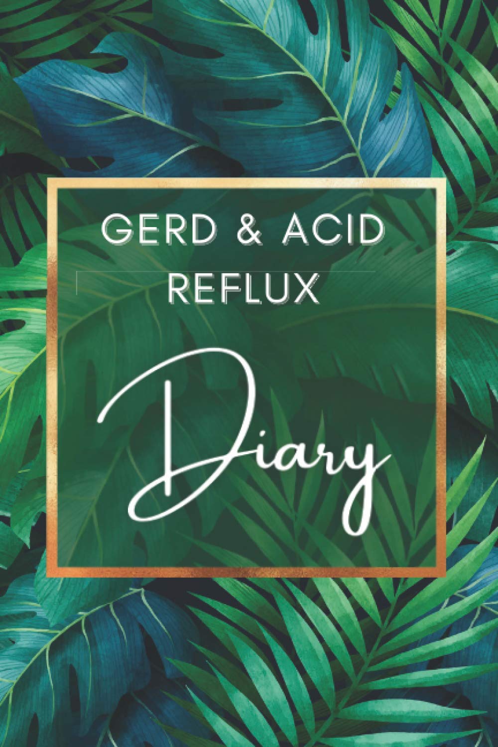 Buy Gerd & Reflux Diary: A Beautiful Daily Guided Journal, Mood, Food ...