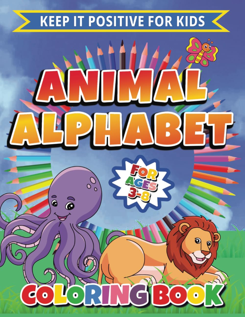 Animal Alphabet Coloring Book: Alphabet Coloring Pages For Kids Ages 3 ...
