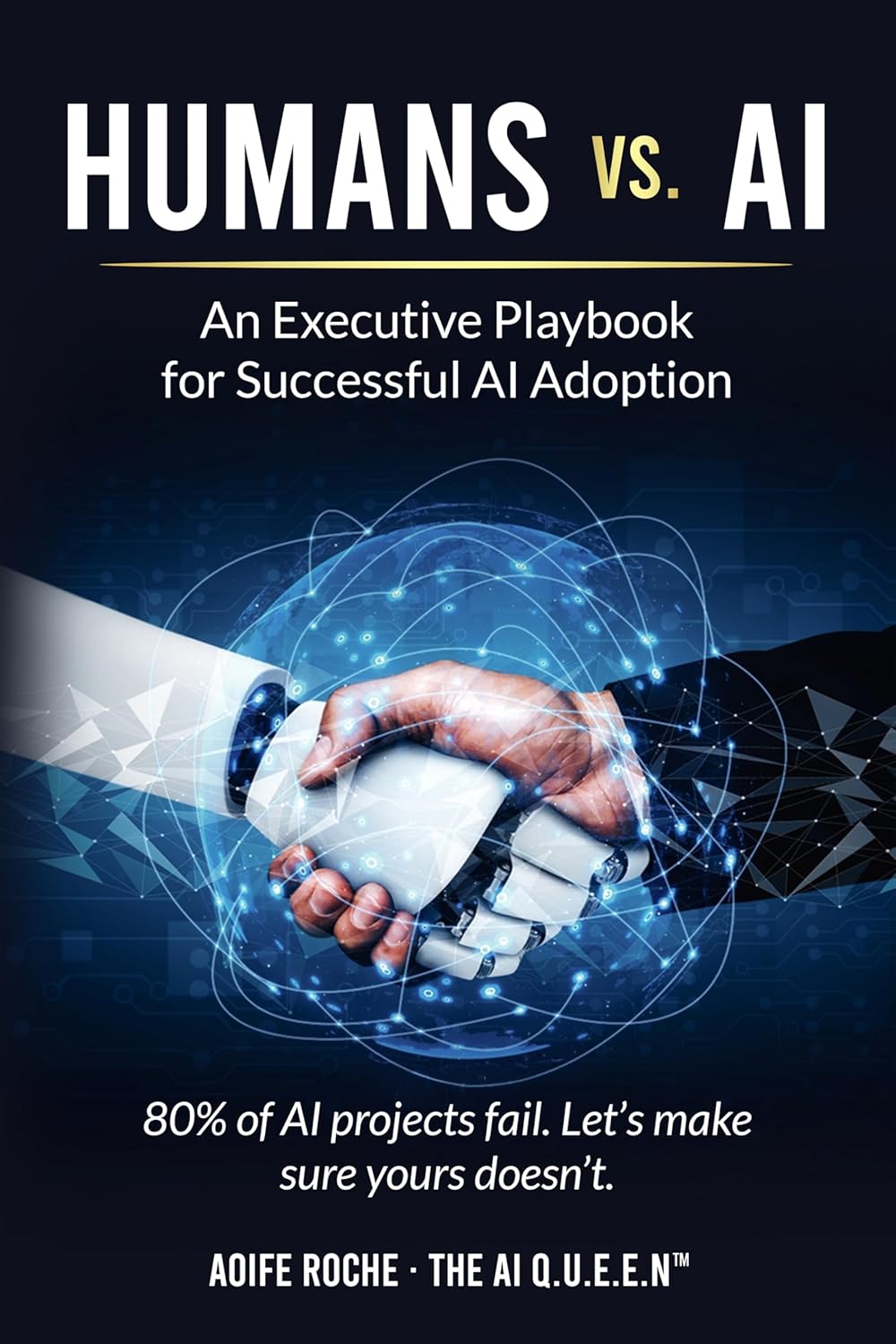 Amazon.com: Humans vs. AI: An Executive Playbook for Successful AI ...