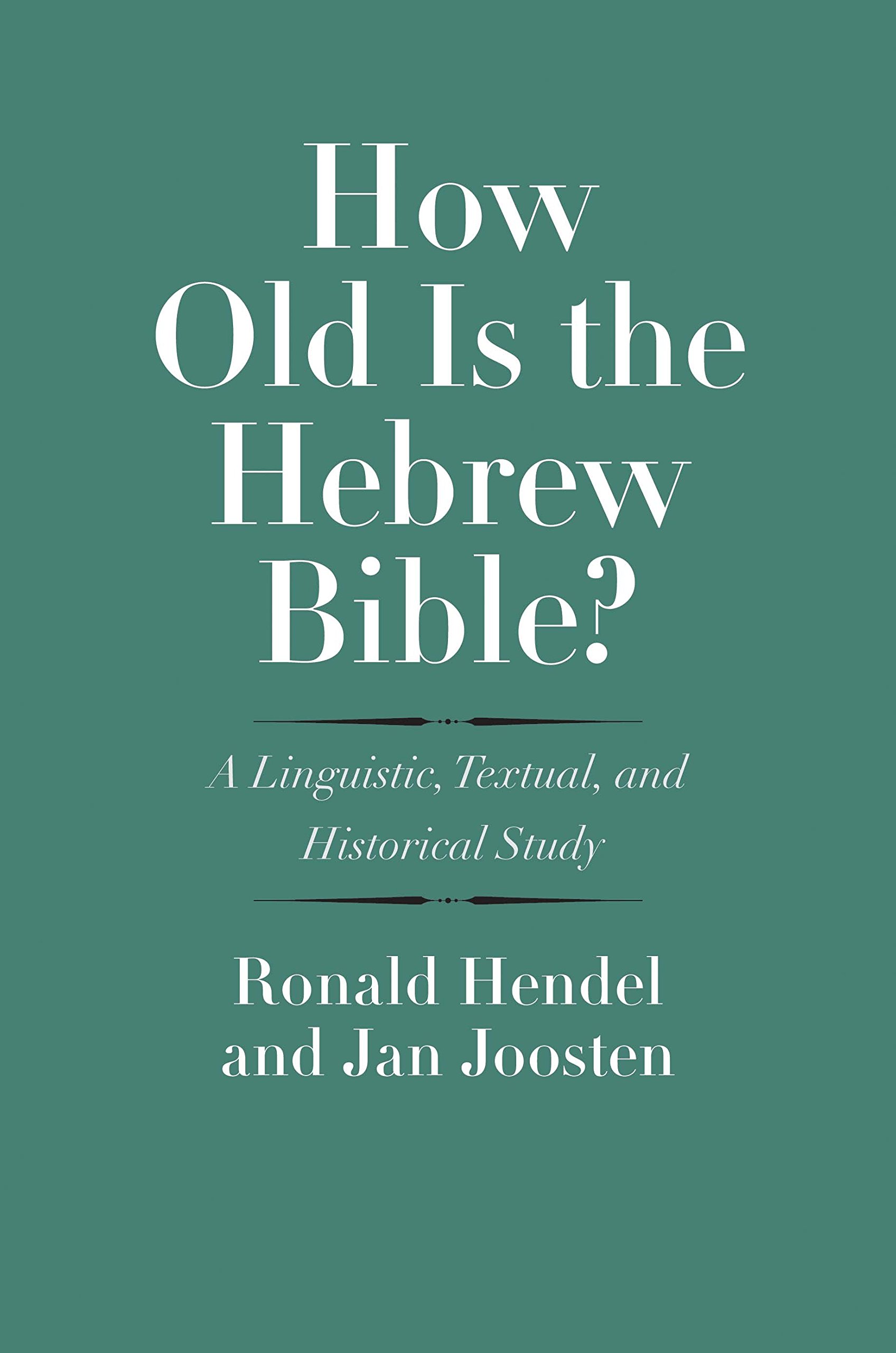 buy-how-old-is-the-hebrew-bible-a-linguistic-textual-and-historical
