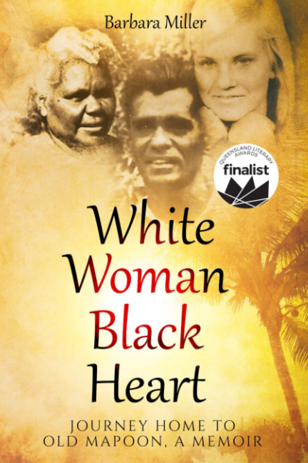 Amazon.com: White Woman Black Heart: Journey Home to Old Mapoon, A ...
