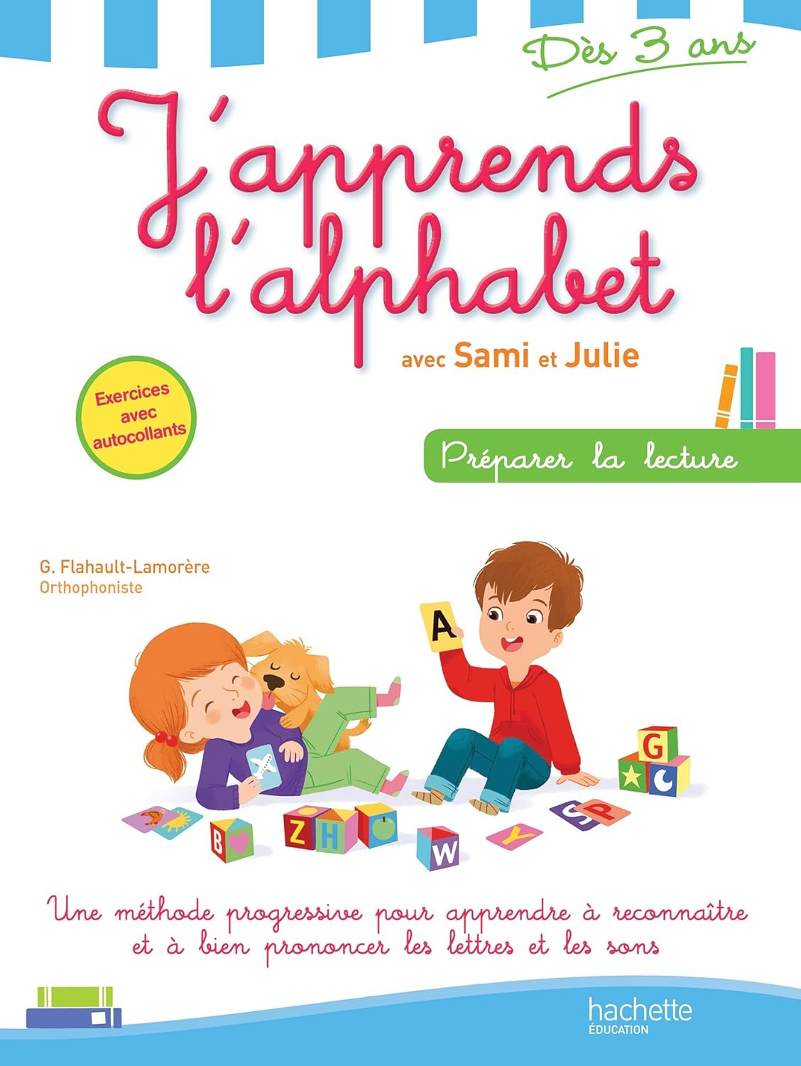 Amazon.fr - J'apprends l'alphabet avec Sami et Julie - Flahault ...