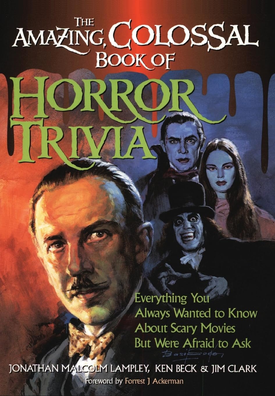 The Amazing, Colossal Book of Horror Trivia: Everything You Always ...
