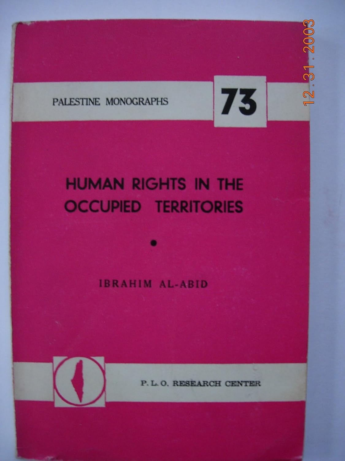 Human Rights in the Occupied Territories: Al-abid, Ibrahim: Amazon.com ...