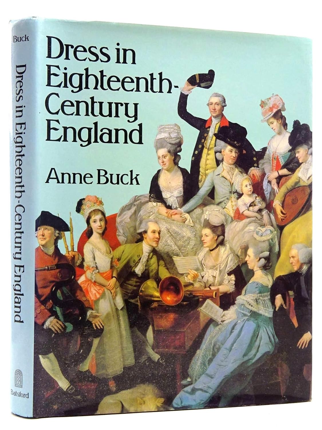 Dress in Eighteenth Century England: Anne Buck: 9780713404159: Amazon ...