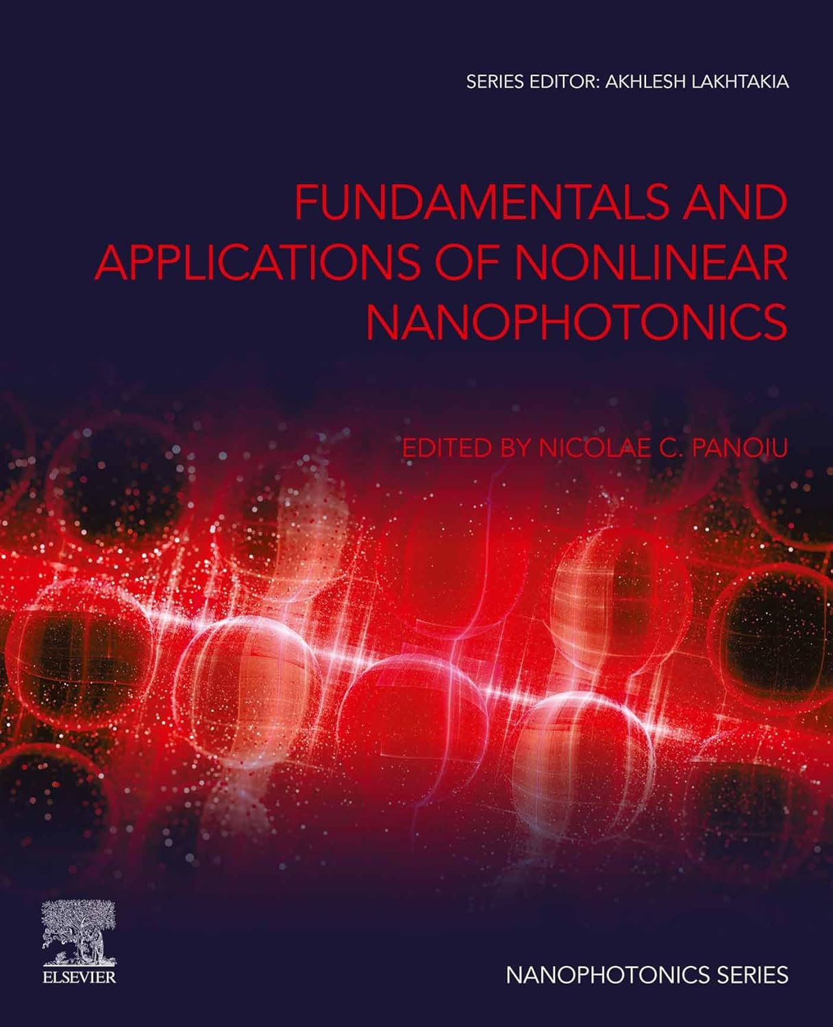 Fundamentals and Applications of Nonlinear Nanophotonics, Panoiu ...