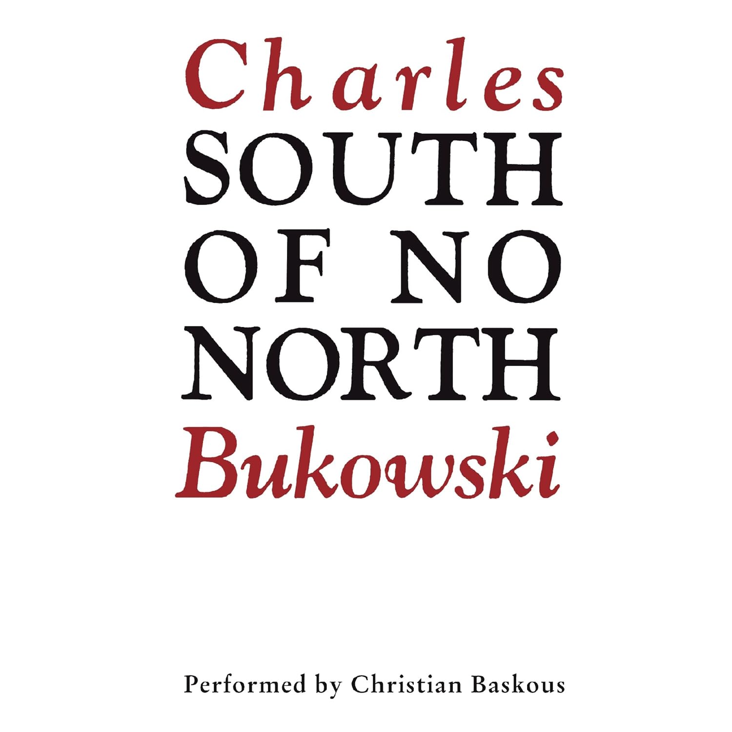 Amazon.com: South of No North (Audible Audio Edition): Charles Bukowski ...