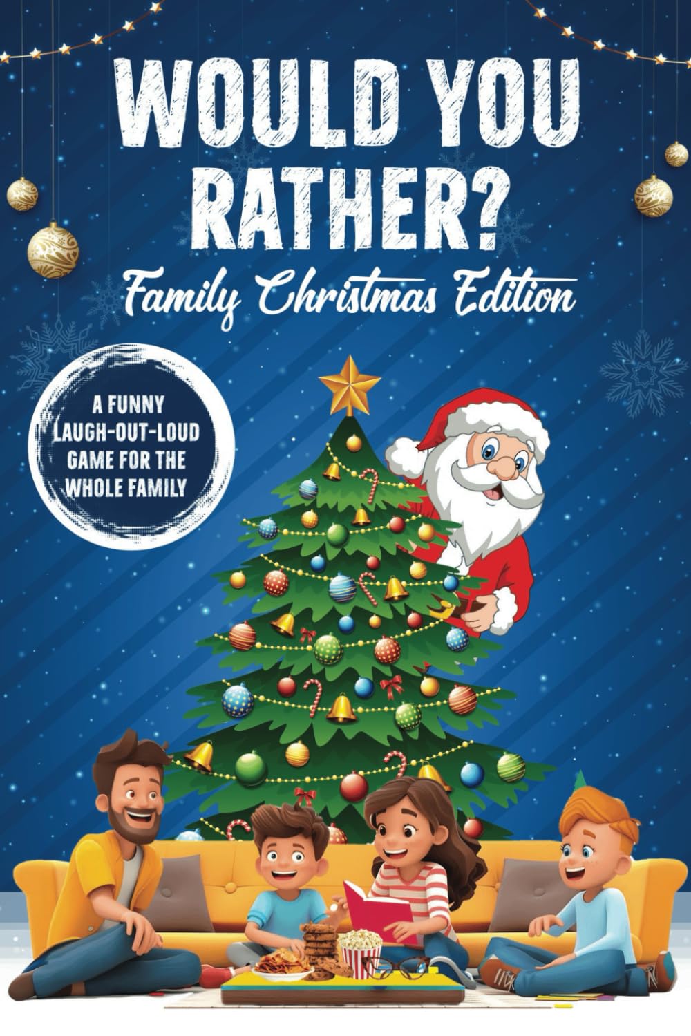Would You Rather? Family Christmas Edition: A Laugh-Out-Loud Game Fun ...