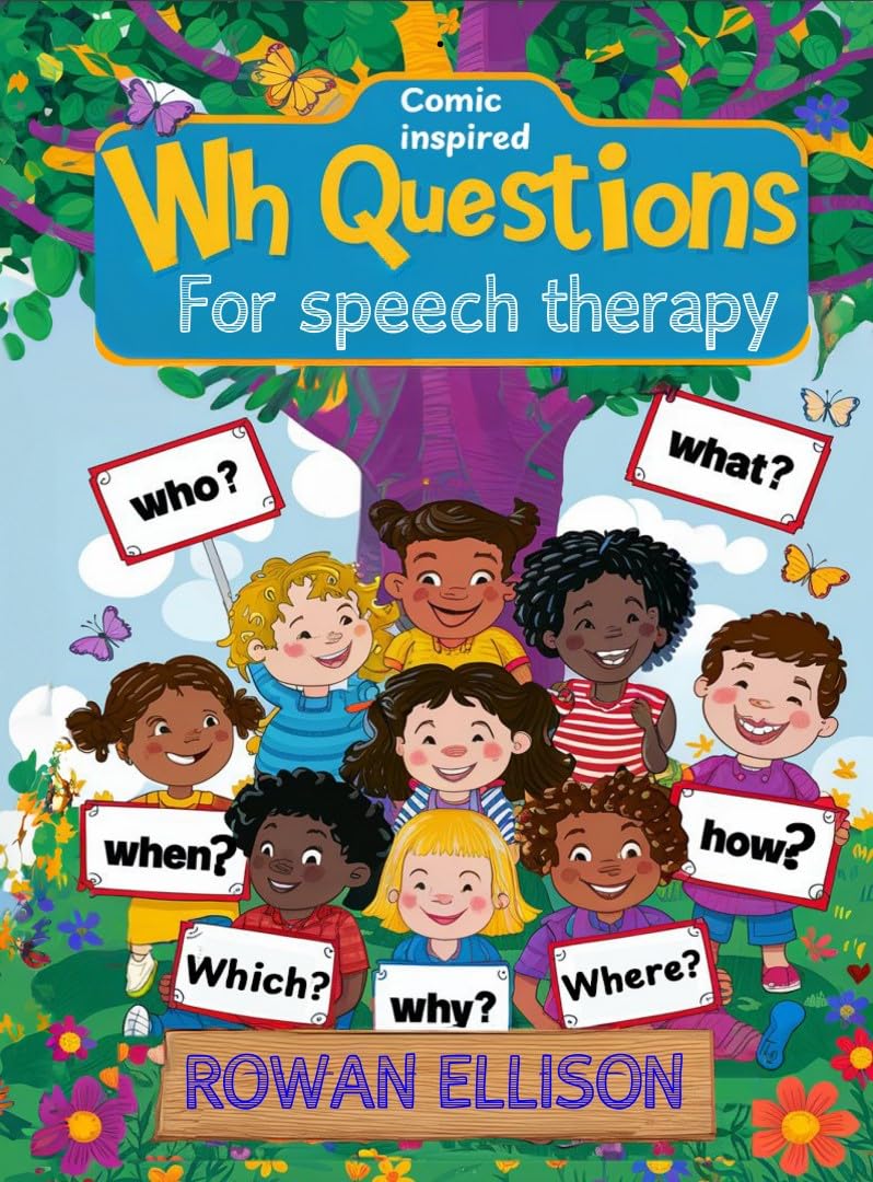 Comic inspired WH Questions for speech therapy : Age 5+ eBook : ELLISON ...