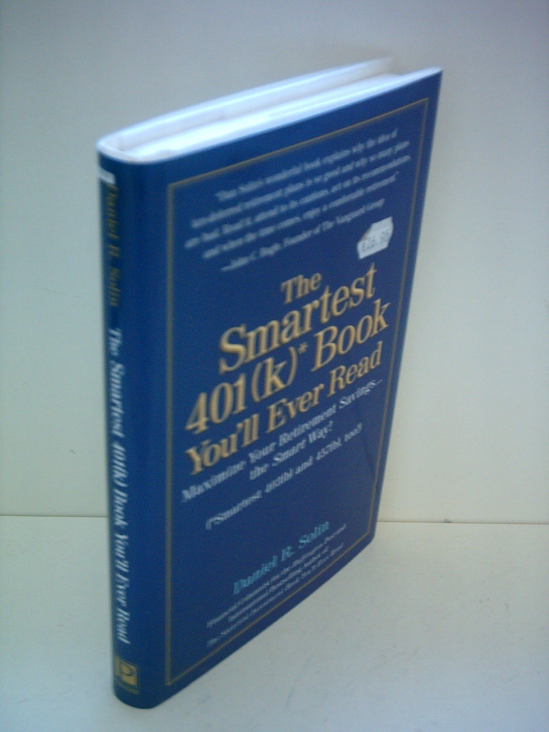 The Smartest 401k Book You'll Ever Read: Maximize Your Retirement ...